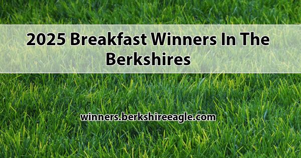 Winning Breakfast Businesses in The Berkshires | 2025 Best of the ...